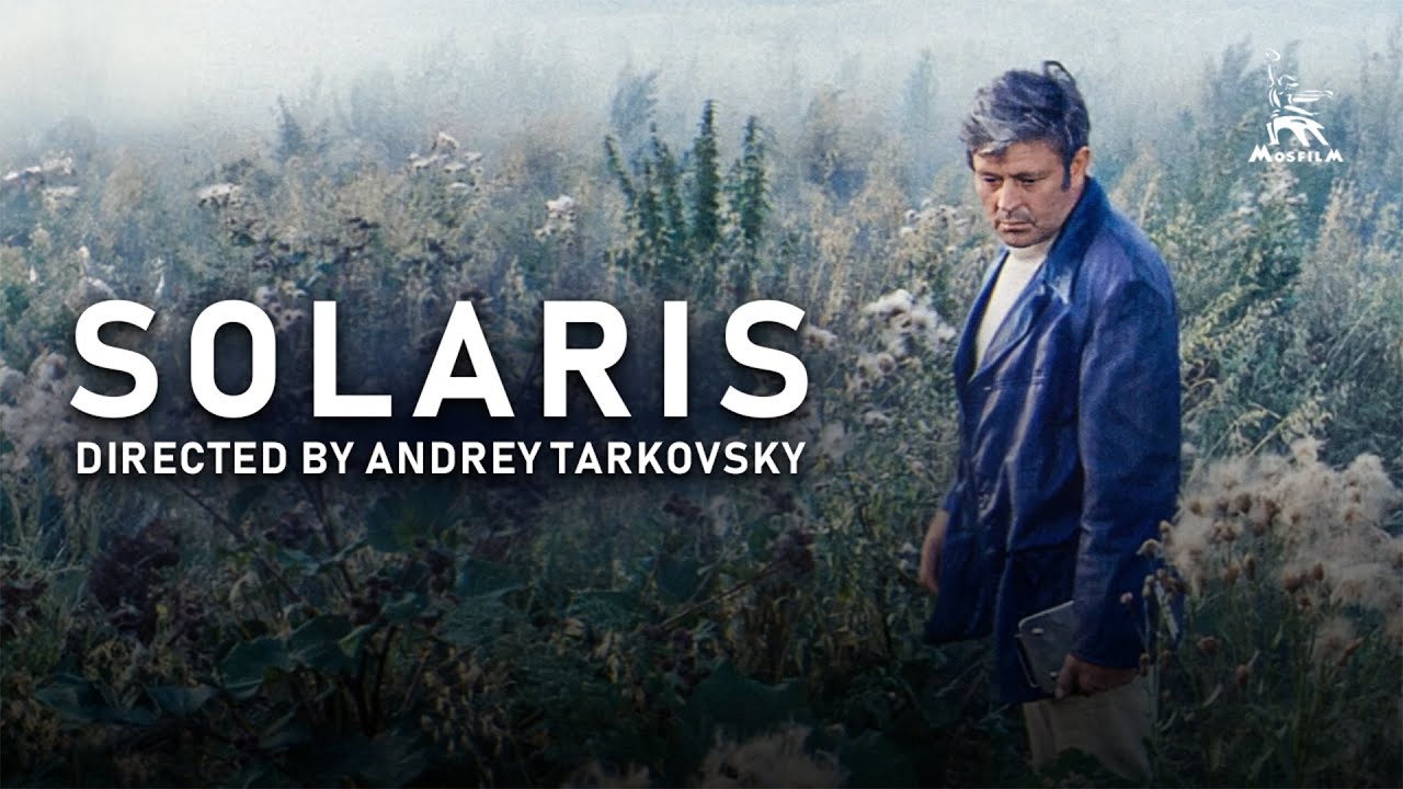 Solaris - directed by Tarkovsky - Bluefields